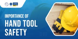 Importance of Hand Tool Safety