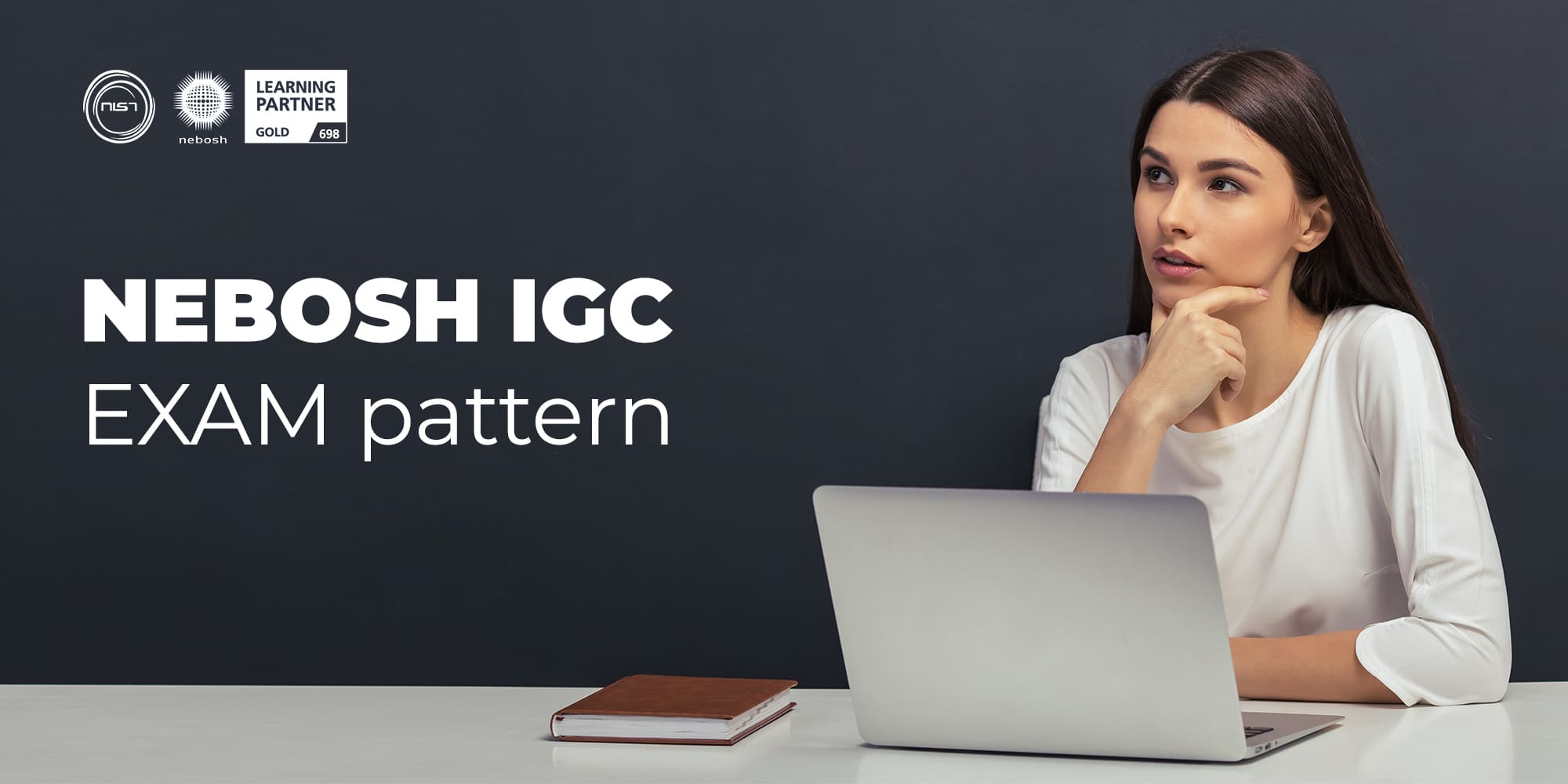 NEBOSH IGC EXAM pattern - NIST Global Blog