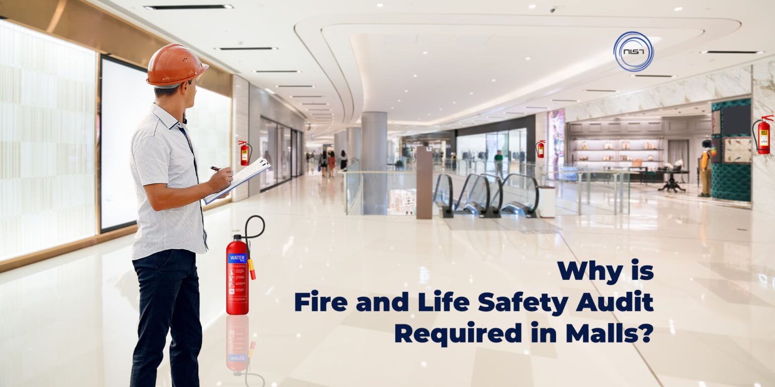 Why is Fire and Life Safety Audit in Malls necessary? - NIST Global Pvt Ltd