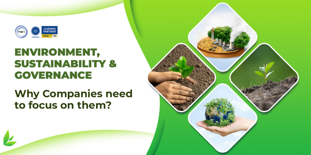 Environment, Sustainability & Governance – Why Companies need to focus ...