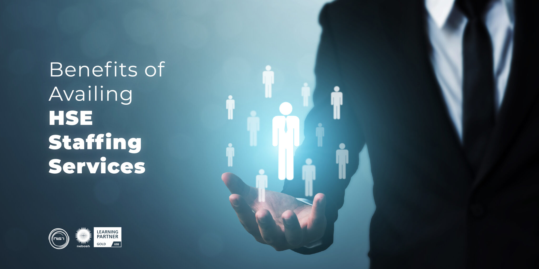Benefits of Availing HSE Staffing Services - NIST Global Pvt Ltd