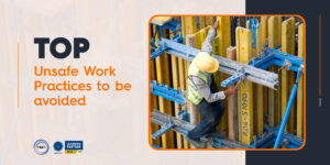 Top Unsafe Work Practices to be avoided - NIST Global Pvt Ltd