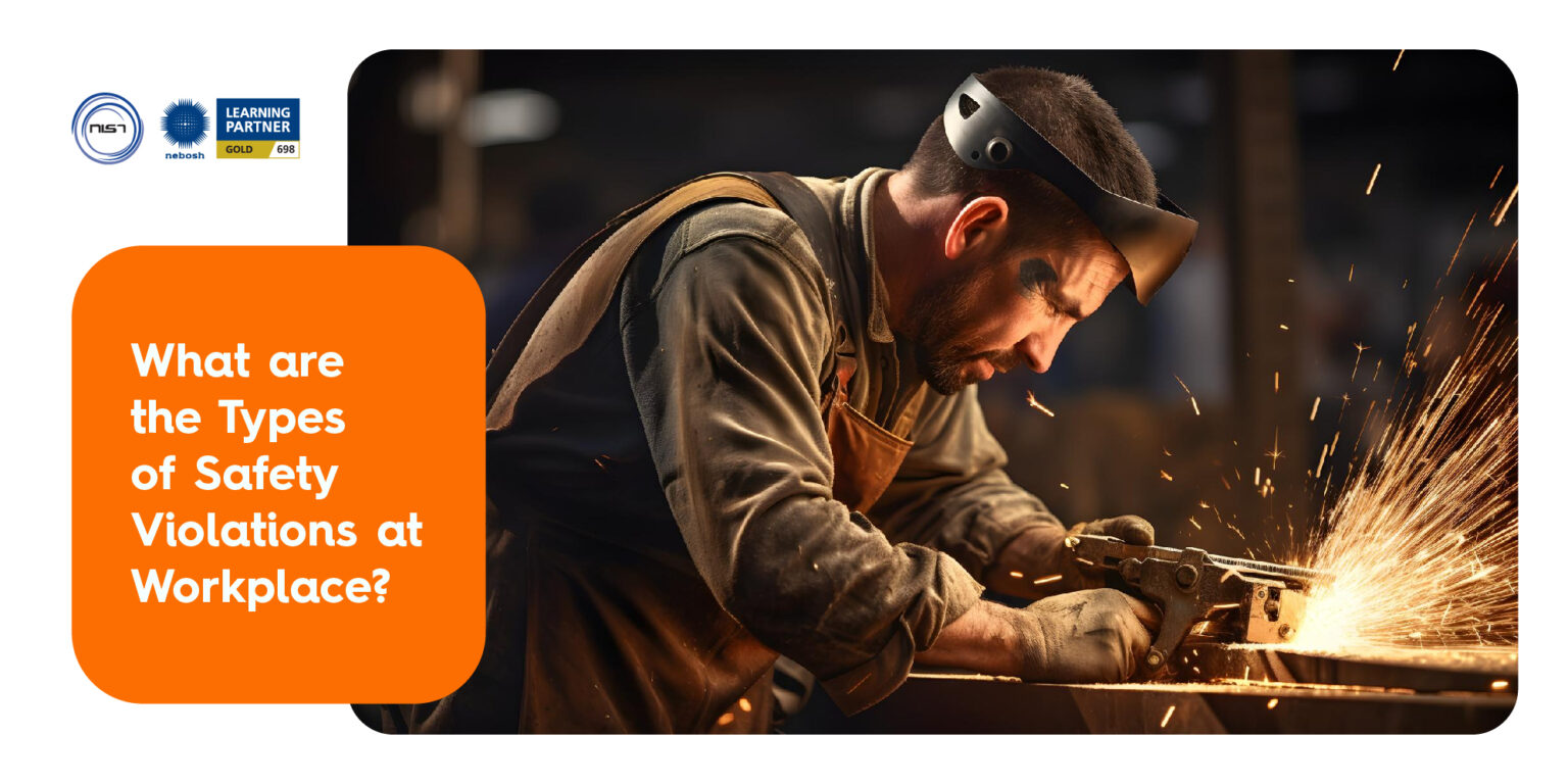 What are the Types of Safety Violations at Workplace? - NIST Global Pvt Ltd